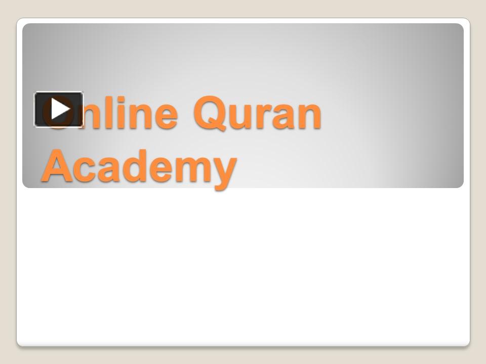 PPT – Learn Quran Online at Online Quran Academy - Online Quran Classes for kids and adults ...