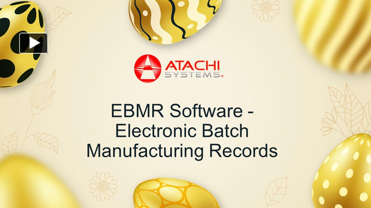 EBMR Software - Electronic Batch Manufacturing Records presentation | free to download