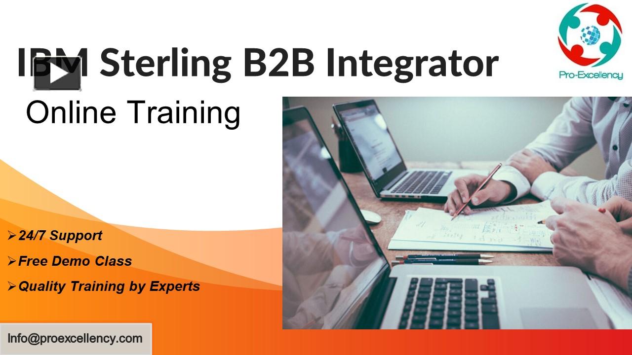 PPT – Proexcellency provides IBM Sterling B2B Integrator Online Training PowerPoint presentation ...