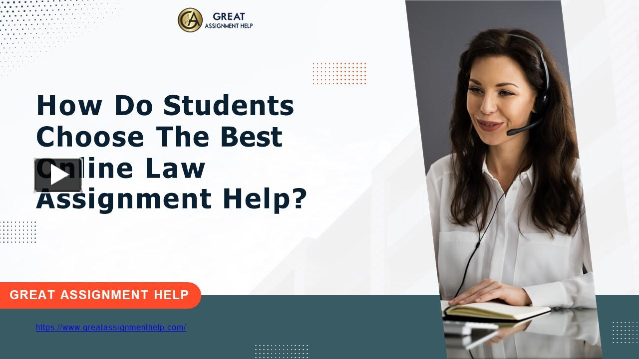 How Do Students Choose The Best Online Law Assignment Help ...
