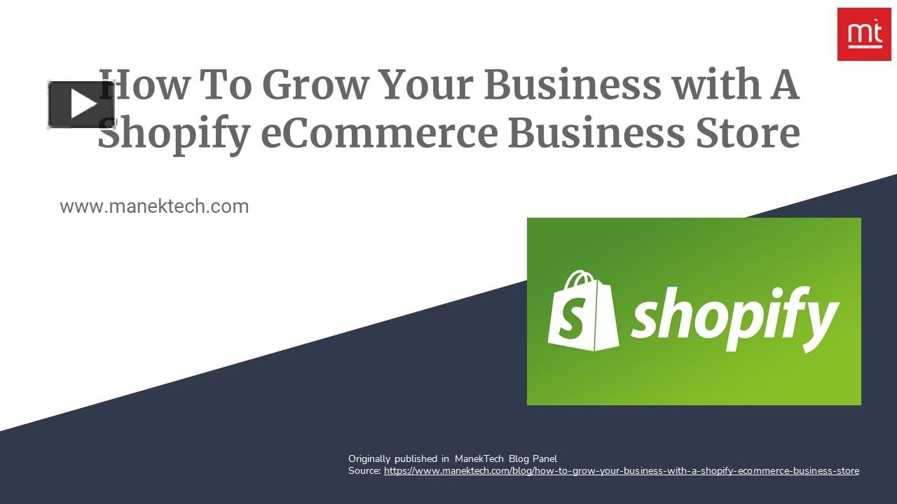 PPT – How To Grow Your Business with A Shopify eCommerce Business Store? - ManekTech PowerPoint ...