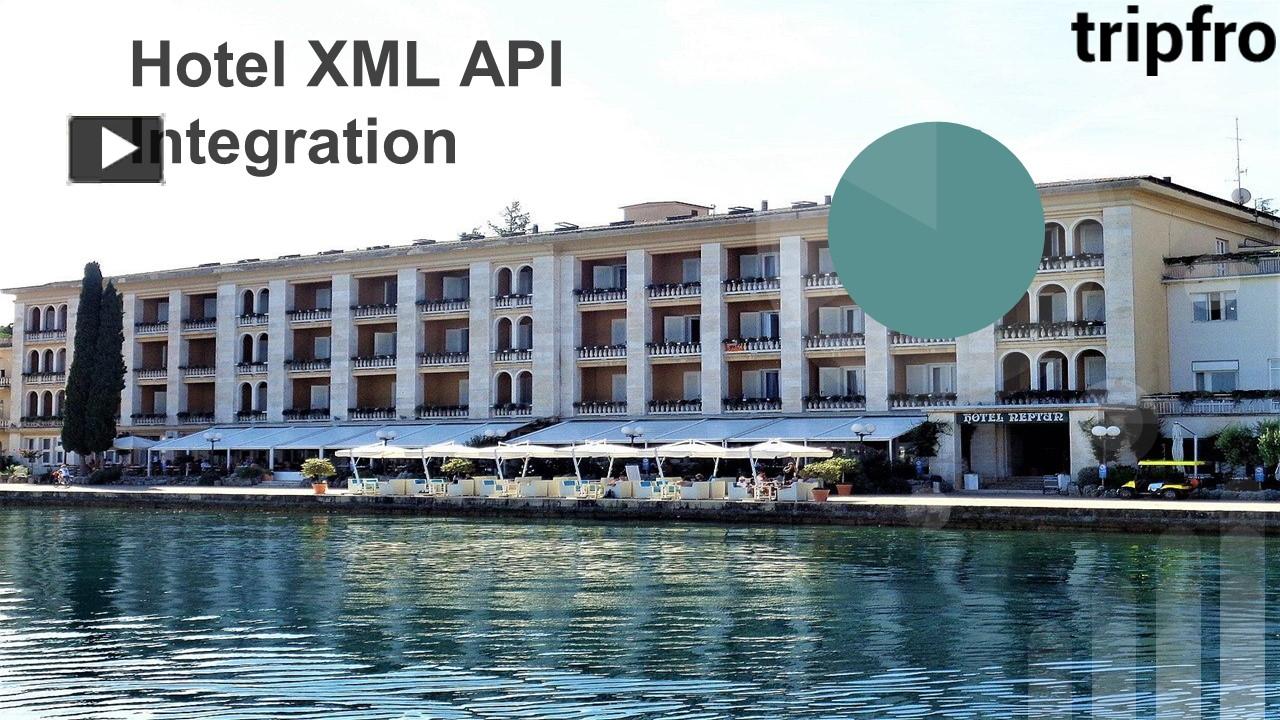 Ppt Hotel Xml Api Integration Powerpoint Presentation Free To 2603