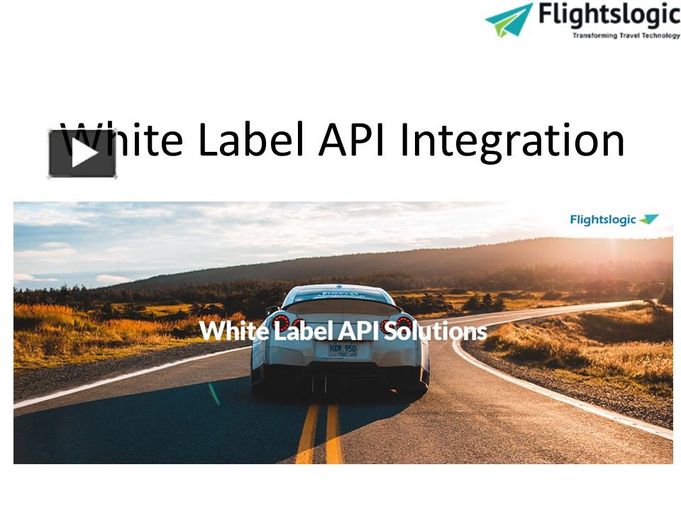 PPT – White Label API Integration PowerPoint presentation | free to download - id: 958dbd-NzQ5Y