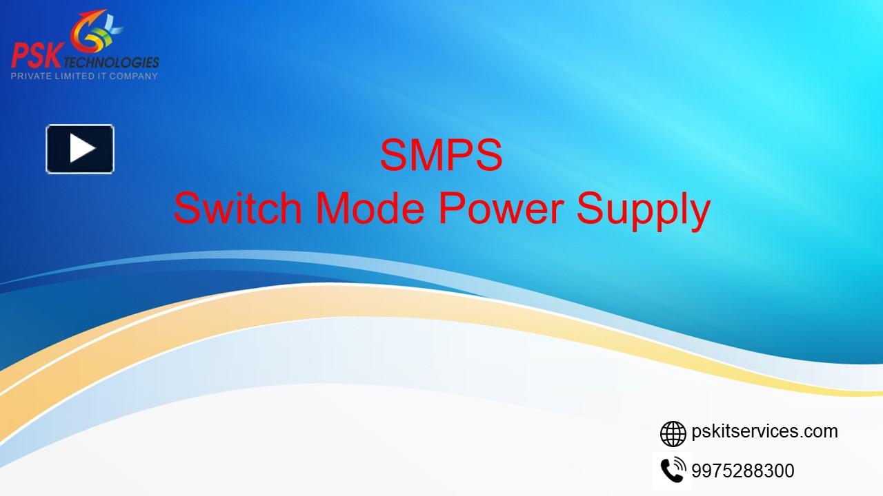 Smps Switched Mode Power Supply Presentation Free To Download