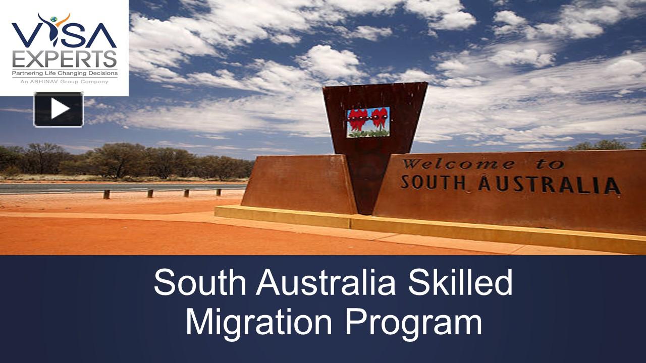 PPT – South Australia Skilled Migration Program PowerPoint presentation | free to download - id ...