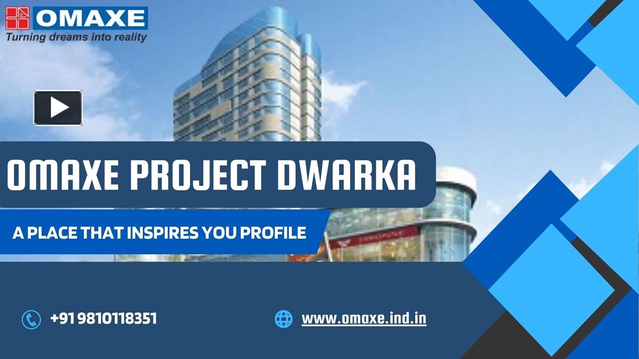PPT – Omaxe Project Dwarka-A place that inspires you PowerPoint presentation | free to download ...