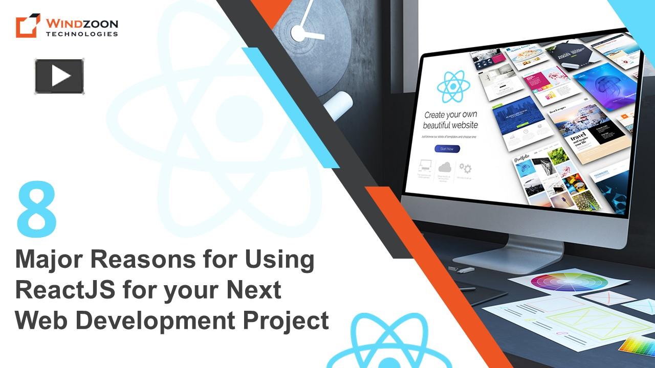 8 Major Reasons for Using ReactJS for your Next Web Development Project presentation | free to ...