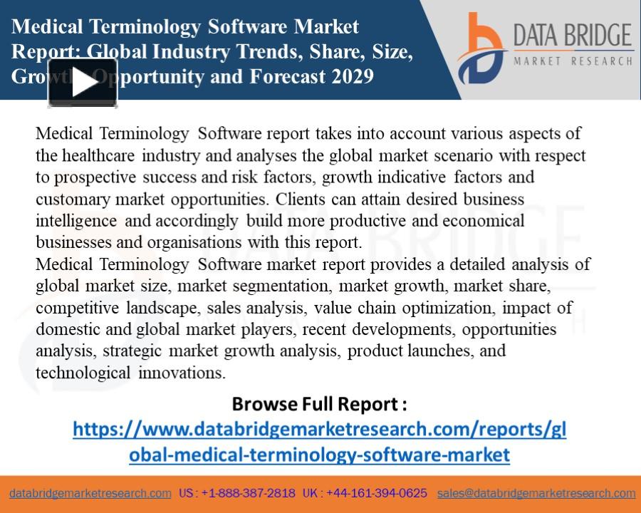 PPT – Global Medical Terminology Software Market – Industry Trends and Forecast PowerPoint ...