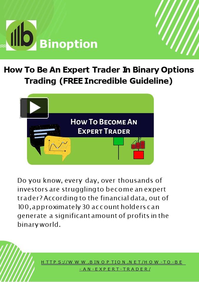 Ppt How To Be An Expert Trader In Binary Options Trading Free