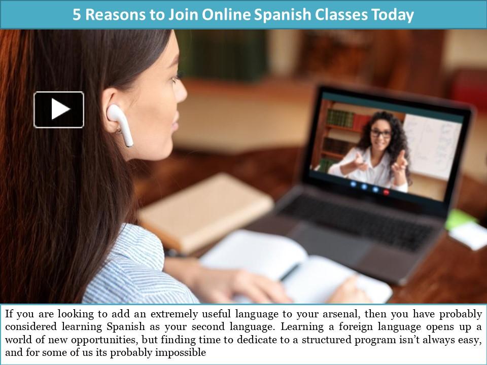 5 Reasons to Join Online Spanish Classes Today presentation | free to ...
