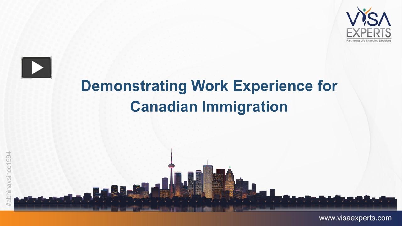 PPT – Demonstrating Work Experience for Canadian Immigration PowerPoint presentation | free to ...