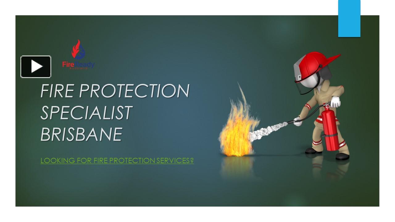 PPT – Fire Protection Specialist Brisbane - FireReady Australia PowerPoint presentation | free ...