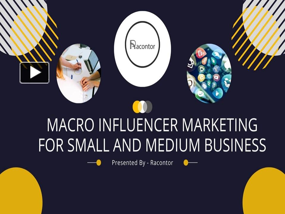 PPT – Macro Influencer Marketing for Small and Medium business PowerPoint presentation | free to ...