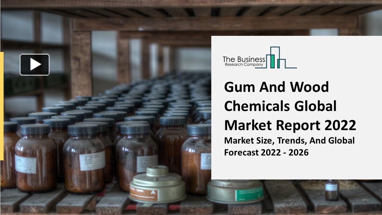 PPT – Gum And Wood Chemicals Market Industry Analysis, Size, Share, Trends, Growth and Forecast ...