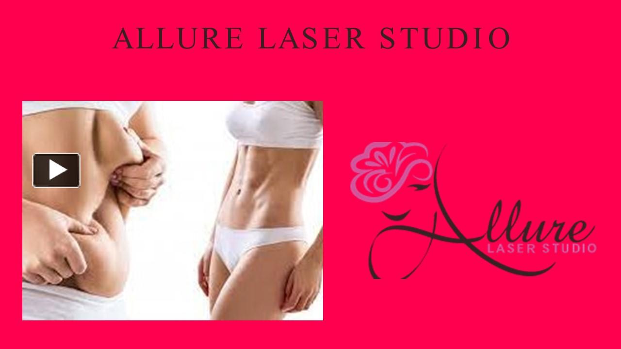 PPT – Body Sculpting Houston - ALLURE LASER STUDIO PowerPoint presentation | free to download ...