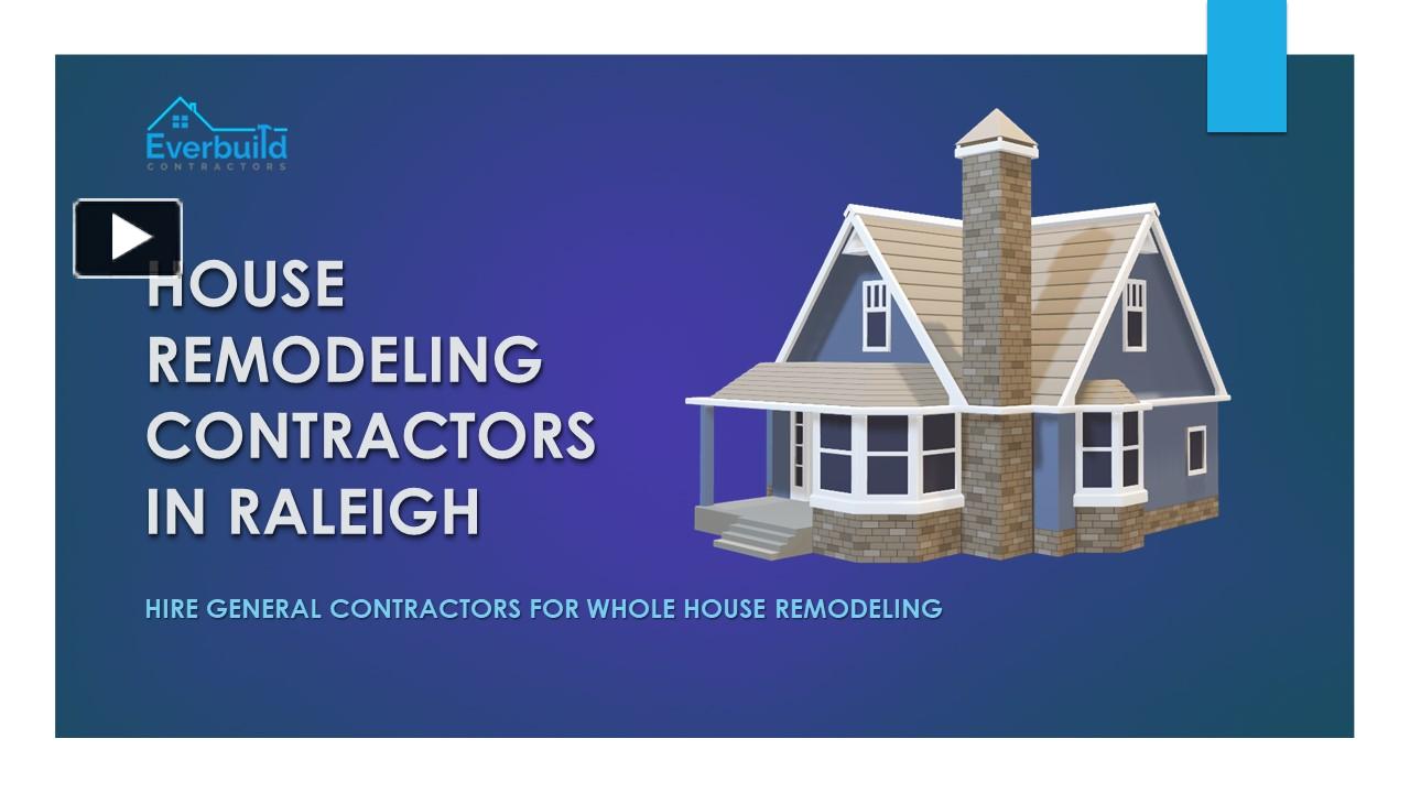 PPT – House Remodeling Contractors In Raleigh PowerPoint presentation | free to download - id ...