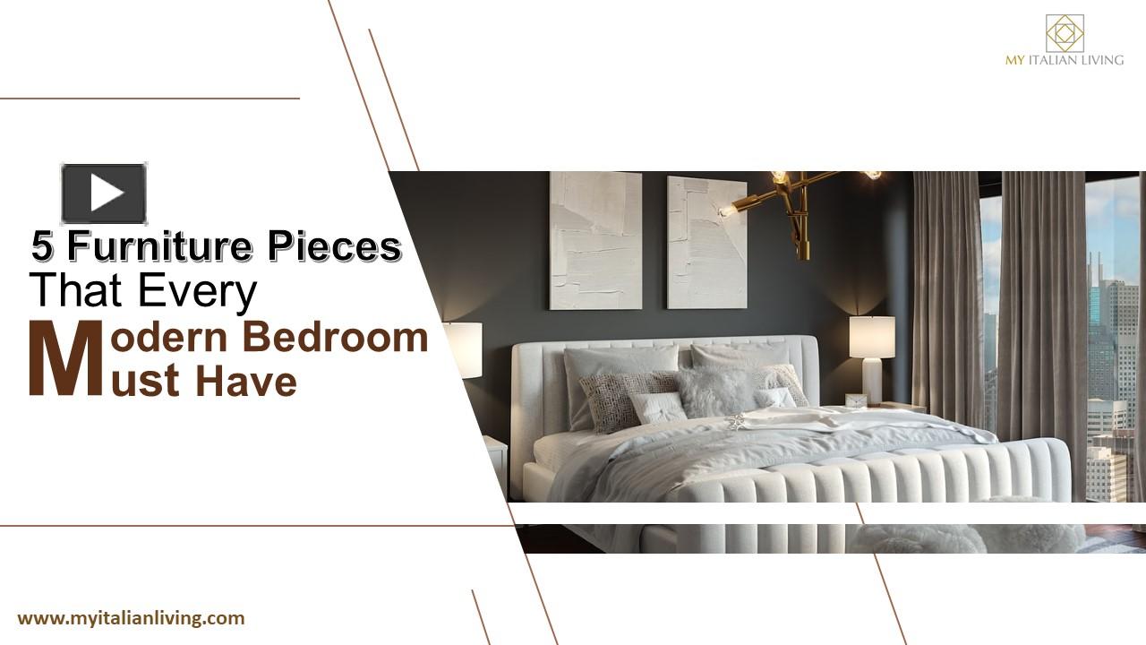 PPT – 5 Furniture Pieces That Every Modern Bedroom Must Have PowerPoint ...