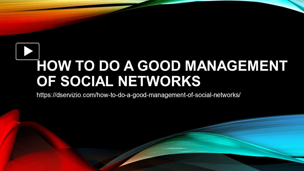 PPT – How to do a good management of social networks PowerPoint presentation | free to download ...