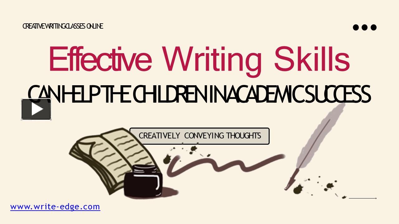 Effective Writing Skills Can Help The Children presentation | free to ...