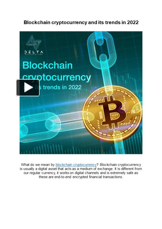 PPT – Blockchain cryptocurrency and its trends in 2022 PowerPoint presentation | free to ...