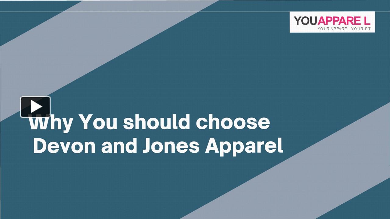 PPT – Why You should choose Devon and Jones Apparel PowerPoint presentation | free to download ...