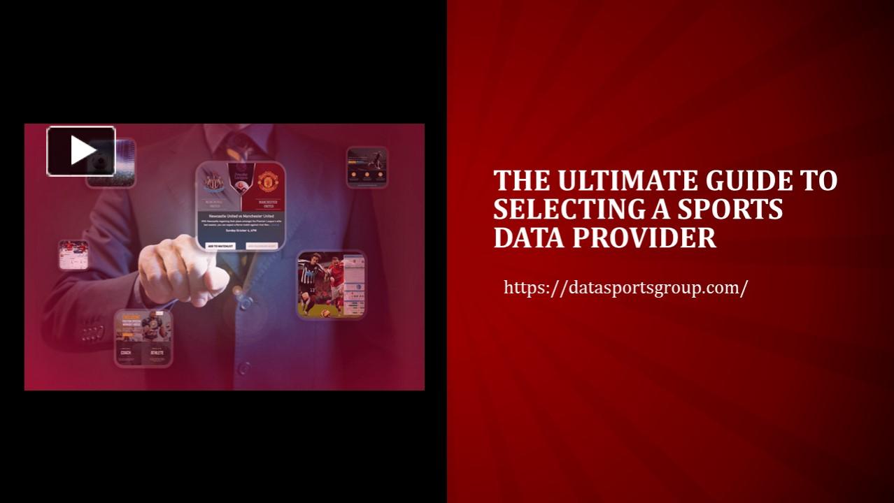 PPT – The ultimate guide to selecting a Sports Data Provider PowerPoint ...