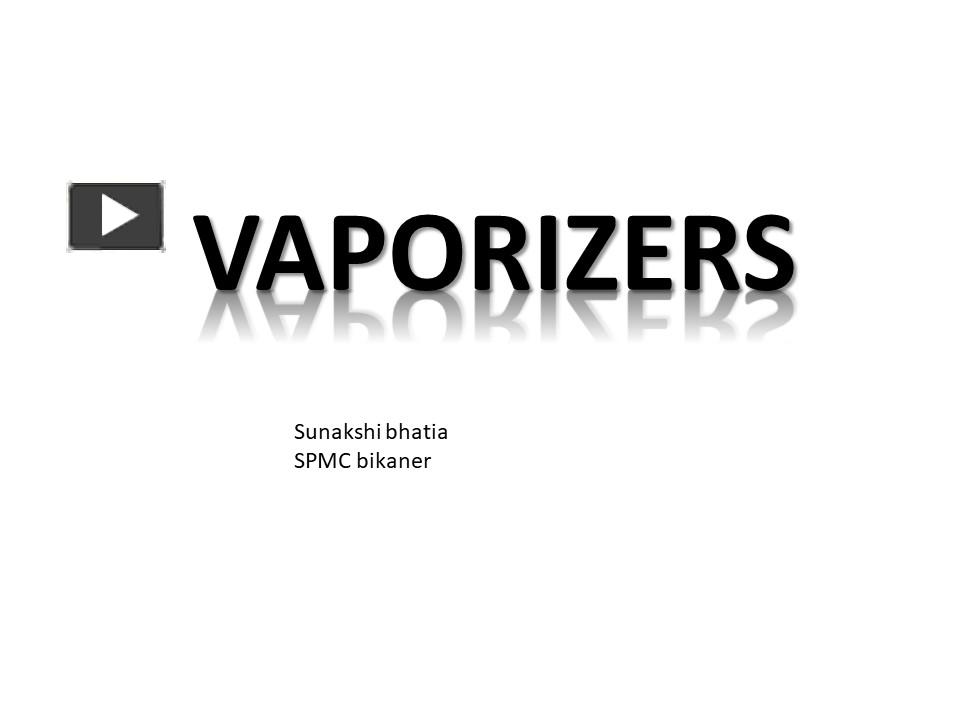 vaporizer and vaporiser presentation | free to download