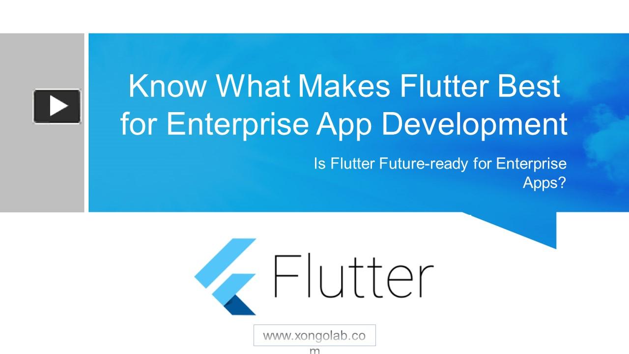 PPT – Know What Makes Flutter Best for Enterprise App Development PowerPoint presentation | free ...