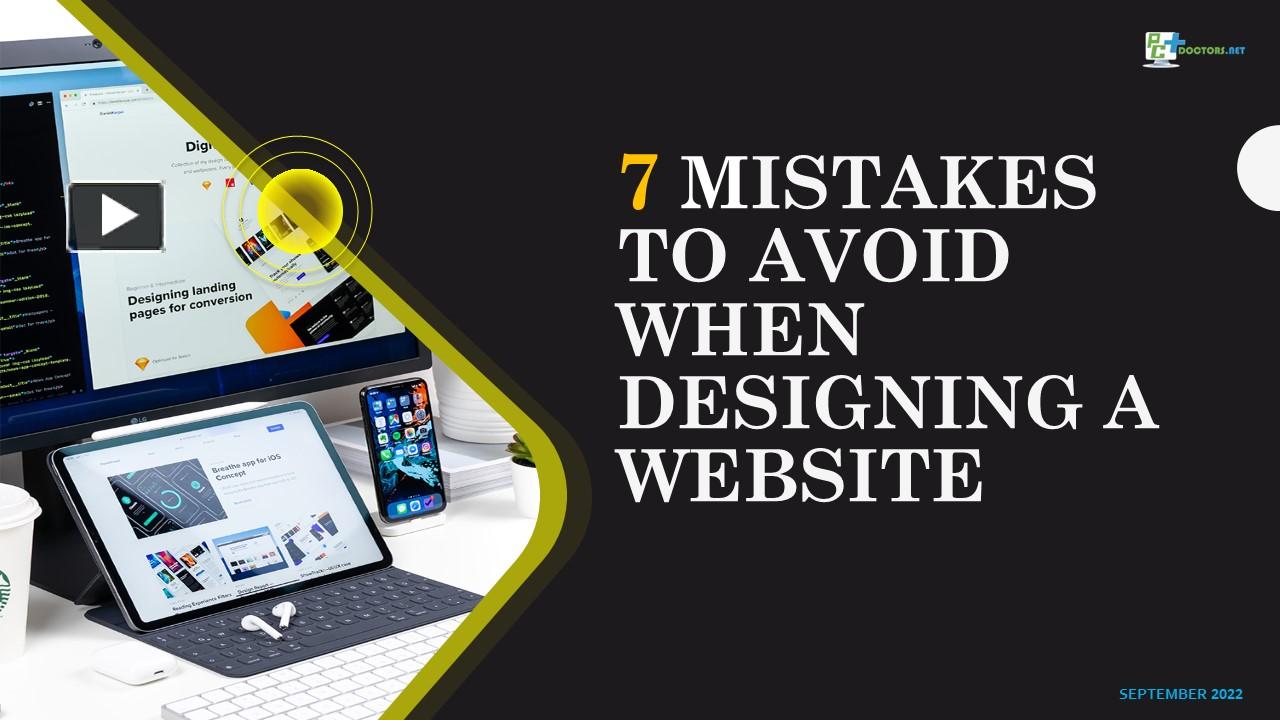Ppt 7 Mistakes To Avoid When Designing A Website Powerpoint Presentation Free To Download