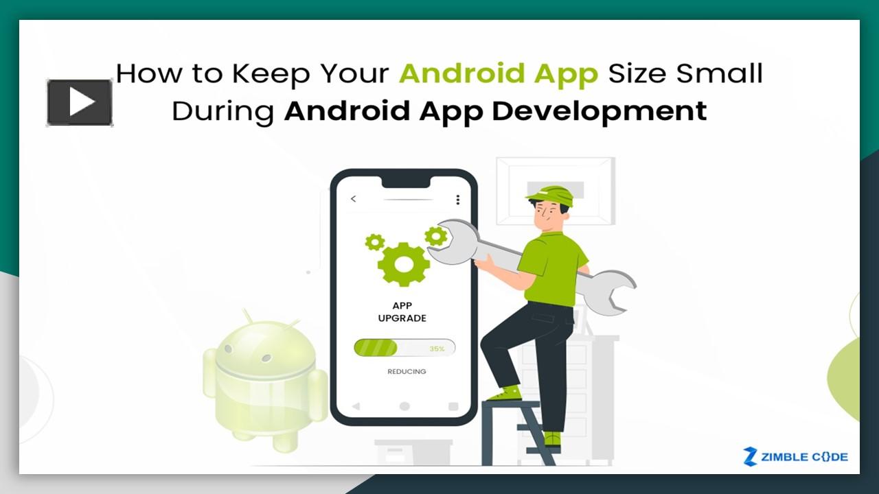 PPT – How to Keep Your Android App Size Small During Android App Development PowerPoint ...