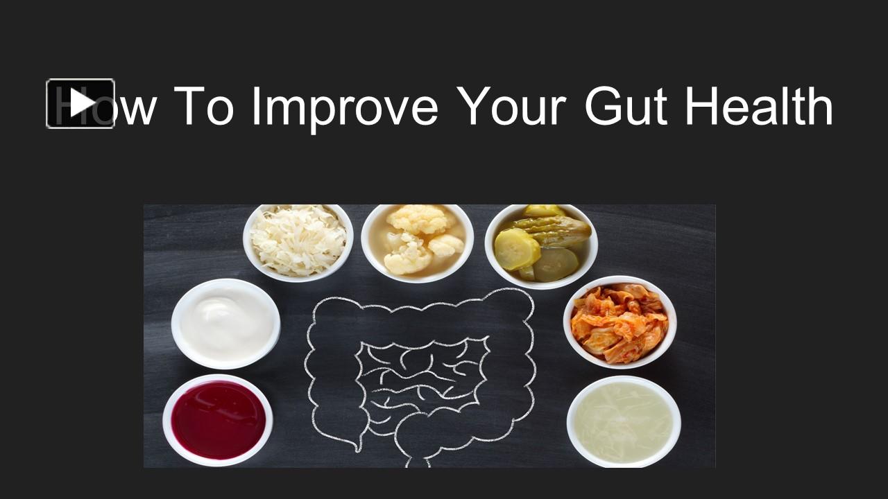 How To Improve Your Gut Health presentation | free to download