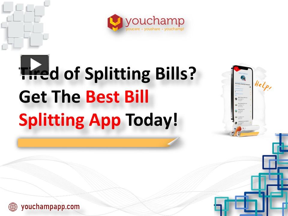 Tired of Splitting Bills? Get The Best Bill Splitting App Today! presentation | free to download