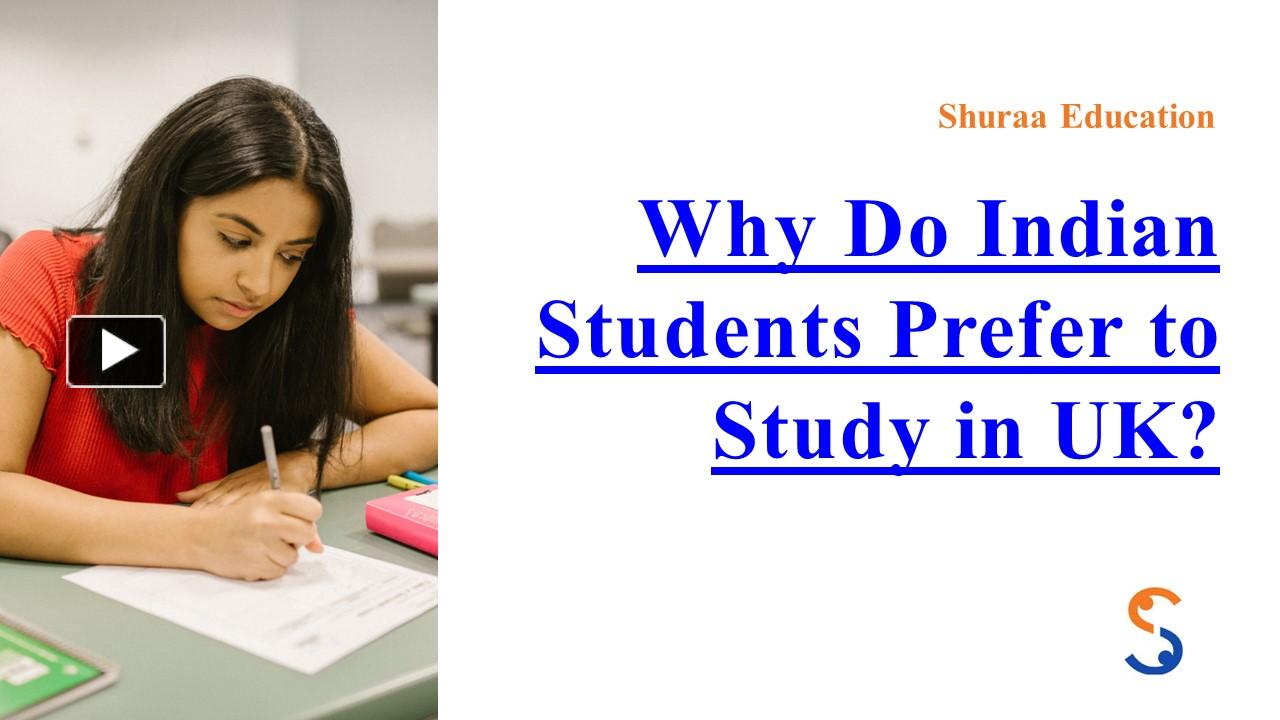 PPT – Why Do Indian Students Prefer to Study in UK? PowerPoint presentation | free to download ...