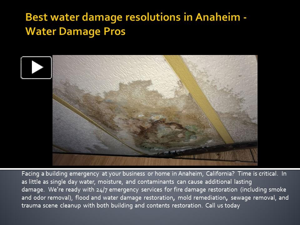 PPT – Best water damage resolutions in Anaheim - Water Damage Pros PowerPoint presentation ...