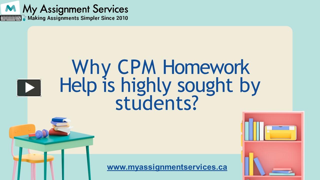PPT – Why CPM Homework Help is highly sought by students? PowerPoint presentation | free to ...