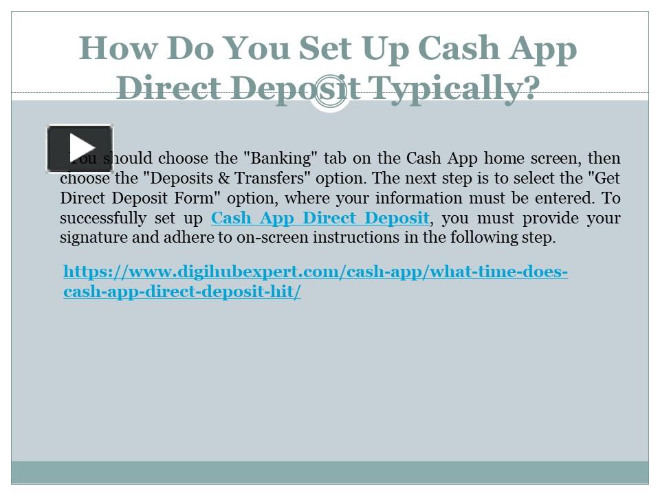 How Do You Set Up Cash App Direct Deposit Typically? presentation | free to download