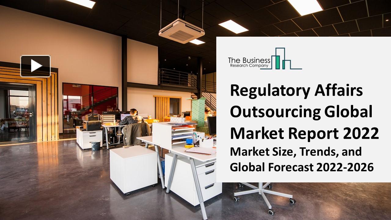PPT – Regulatory Affairs Outsourcing Market 2022-2031: Outlook, Growth, And Demand PowerPoint ...