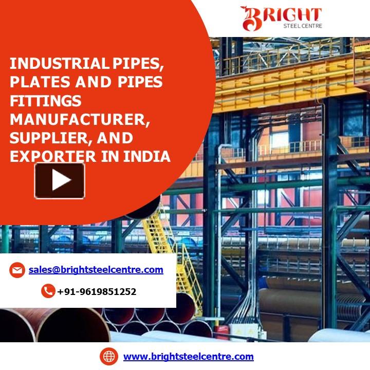PPT – Pipe | Carbon Steel Pipes | Stainless Steel Pipes Manufacturer - Bright Steel Centre ...