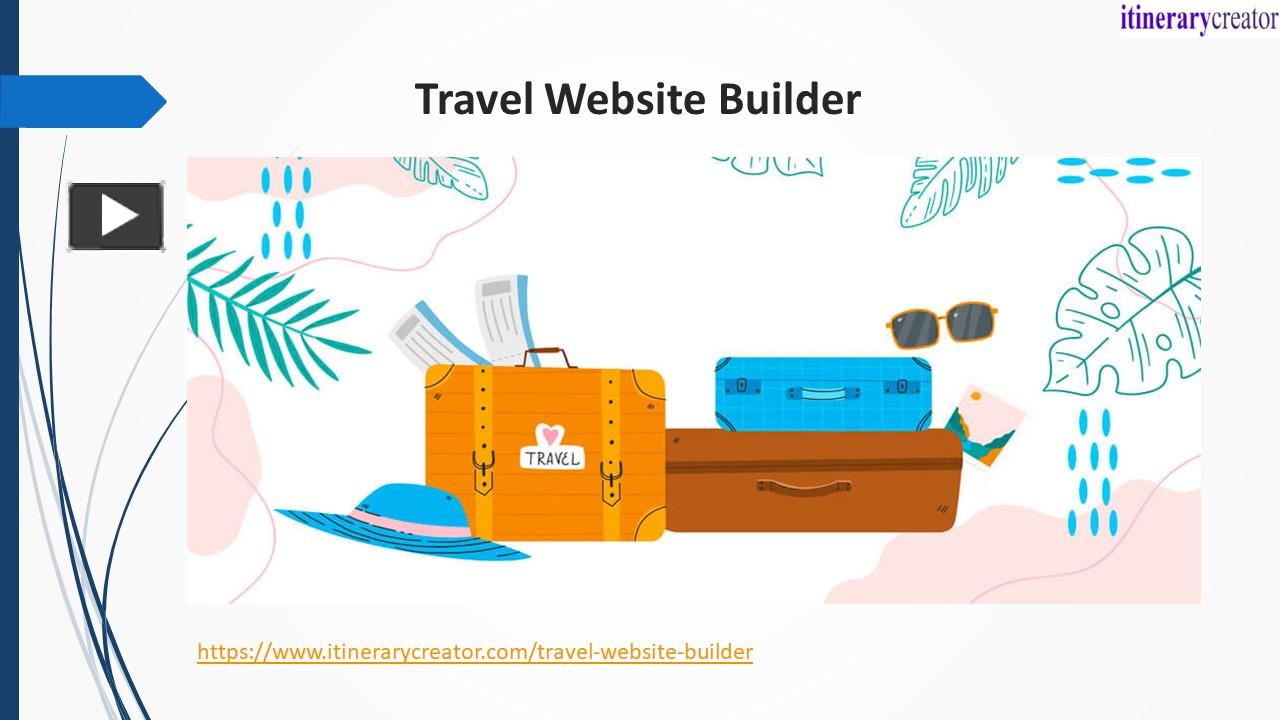 PPT – Travel Website Builder (2) PowerPoint presentation | free to download - id: 95b734-NTFjZ