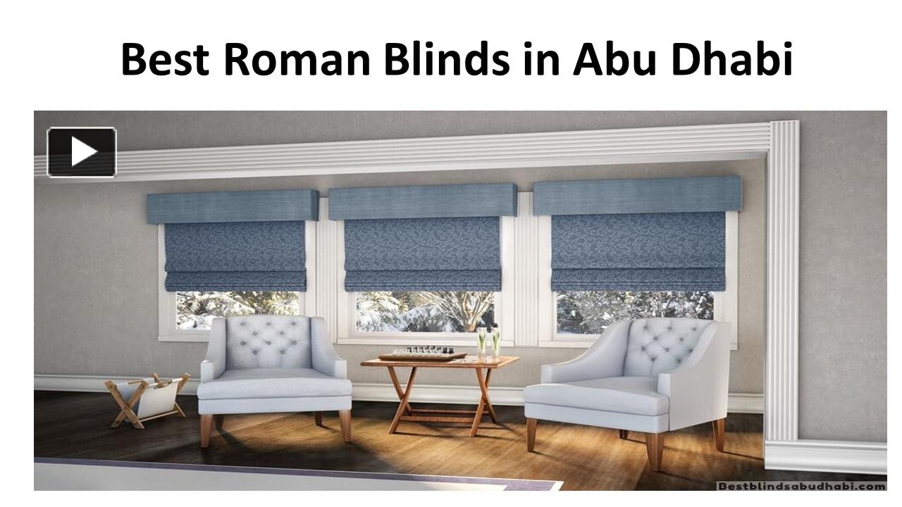 PPT – Best Roman Blinds in Abu Dhabi PowerPoint presentation | free to download - id: 95b7ce-MTFmN