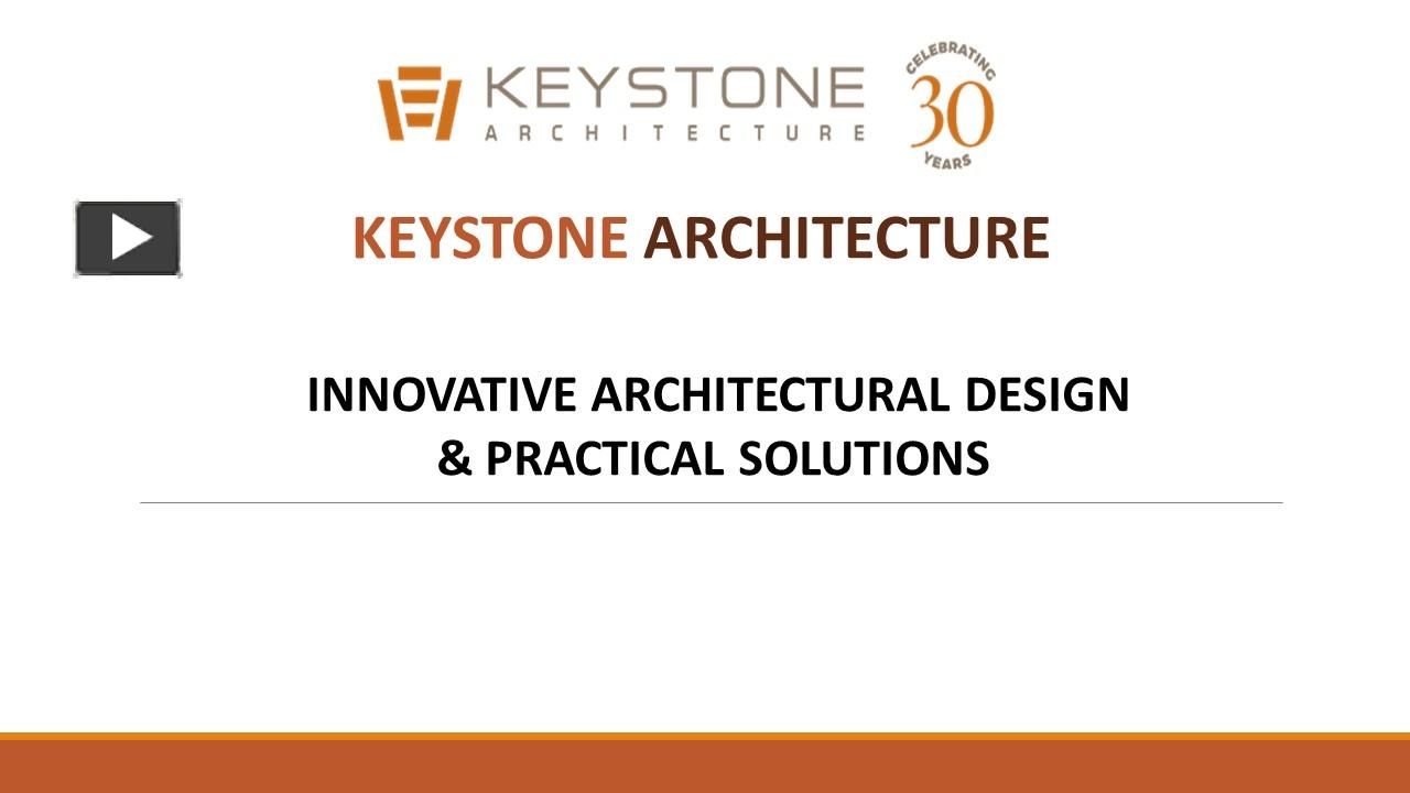 Innovative Architectural Design & Practical Solutions-Keystone Architecture. presentation | free ...