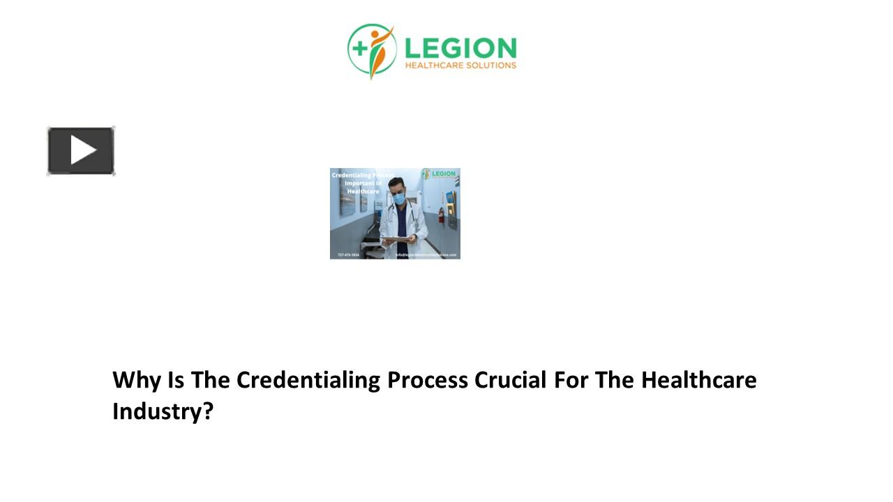 Why Is The Credentialing Process Crucial For The Healthcare Industry? presentation | free to ...