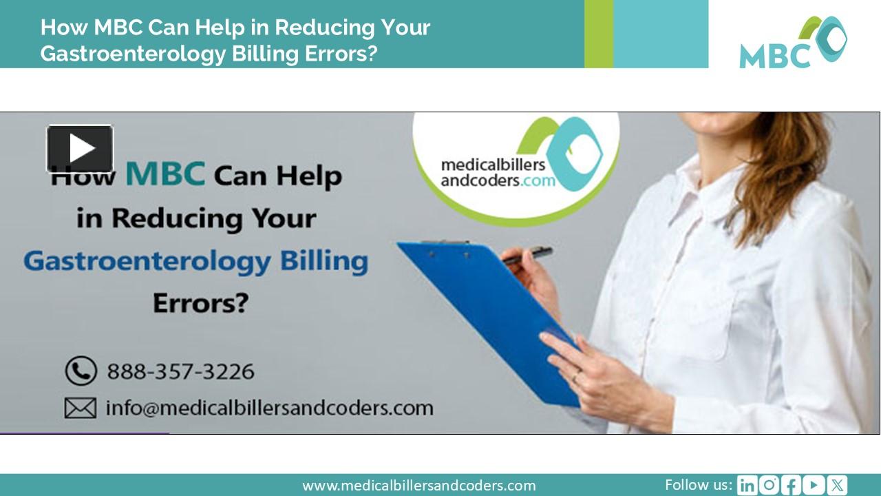 PPT – How MBC Can Help in Reducing Your Gastroenterology Billing Errors ...
