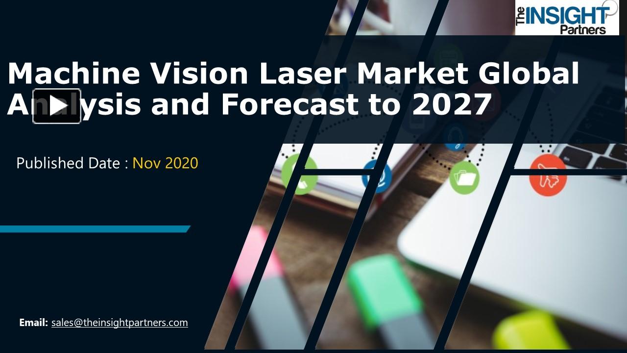 PPT – Machine Vision Laser Market Forecast to Witness Widespread Expansion by 2027 PowerPoint ...