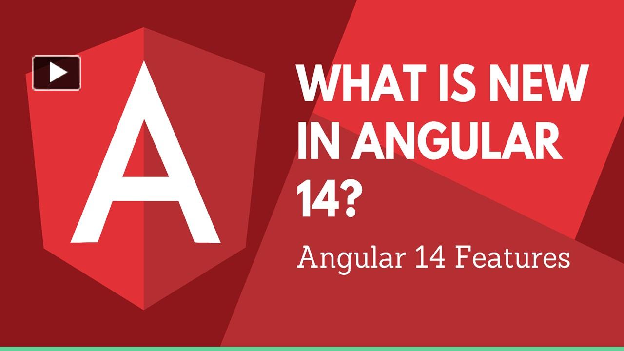 What’s New in Angular 14? presentation | free to download