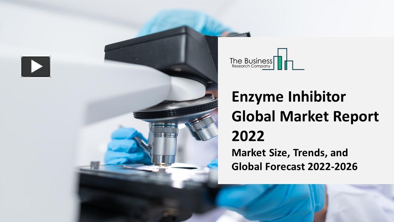 PPT – Enzyme Inhibitor Market 2022-2031: Outlook, Growth, And Demand PowerPoint presentation ...