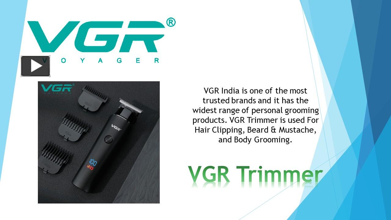 PPT – VGR Trimmer - Choice of everyone PowerPoint presentation | free to download - id: 95be52-NmM4Z