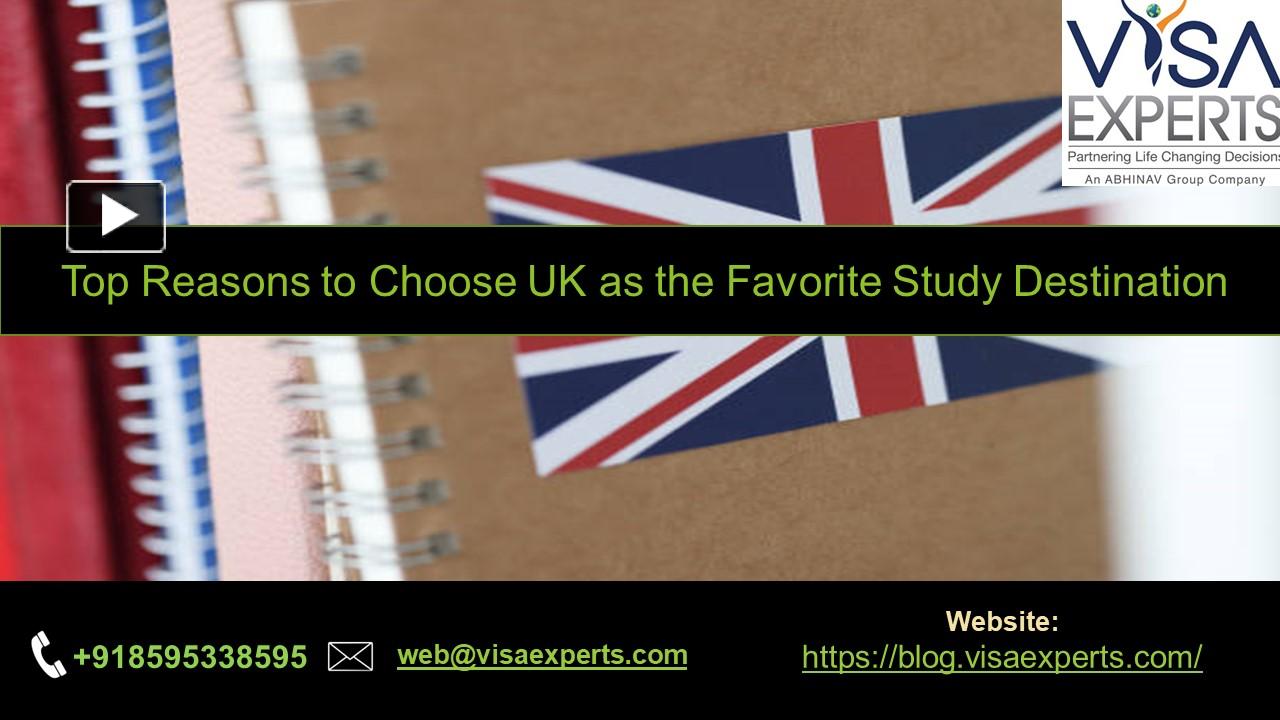 PPT – Top Reasons to Choose UK as the Favorite Study Destination PowerPoint presentation | free ...