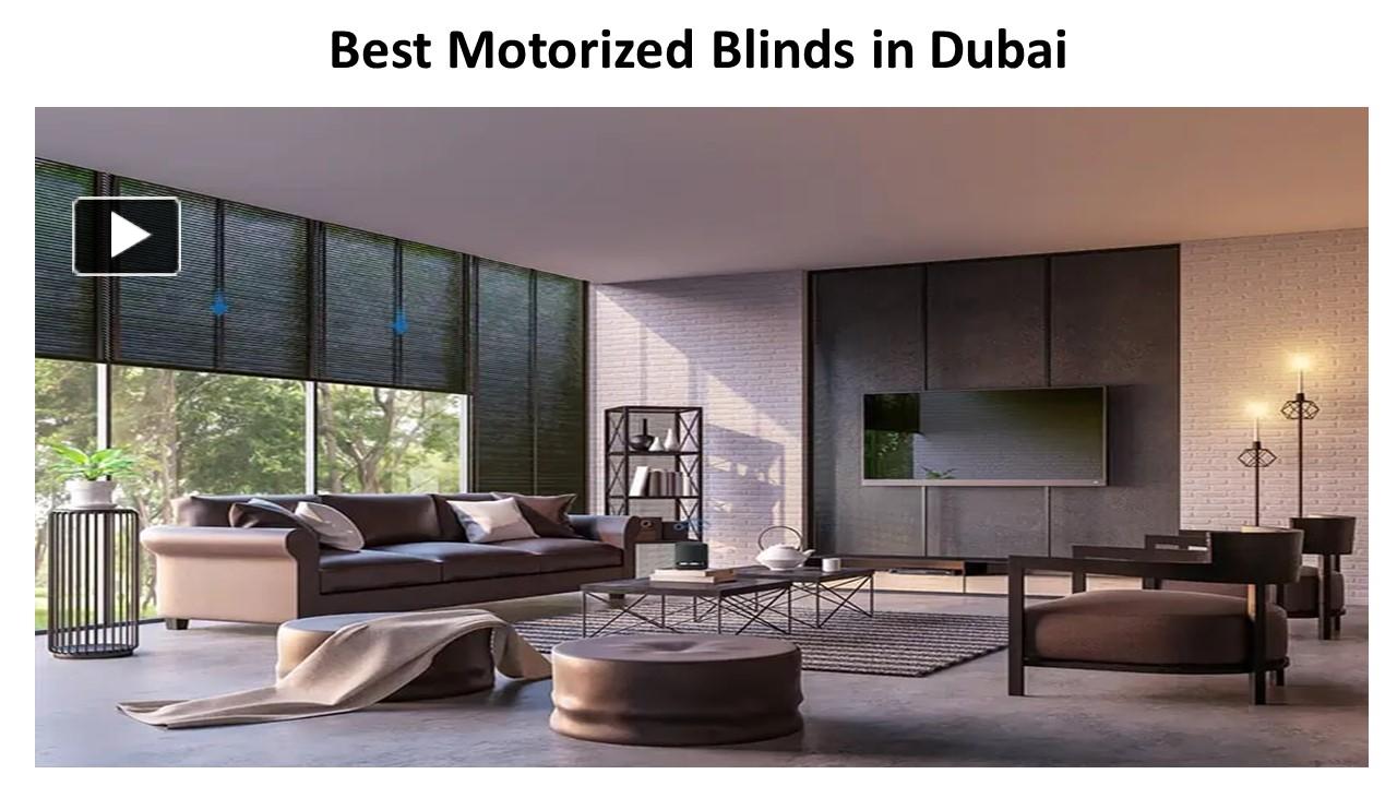 PPT – Best Motorized Blinds in Dubai PowerPoint presentation | free to download - id: 95c0a9-MDQyN