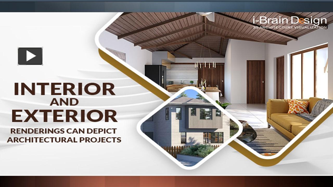 PPT – Interior And Exterior Renderings Can Depict Architectural Projects Of Any Scale PowerPoint ...